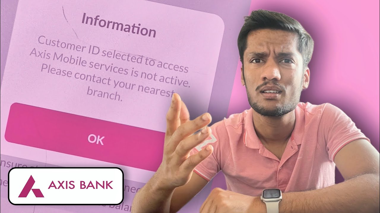 Unable to Login to Axis Bank Mobile Application ⚠️ | How to find CustID ...