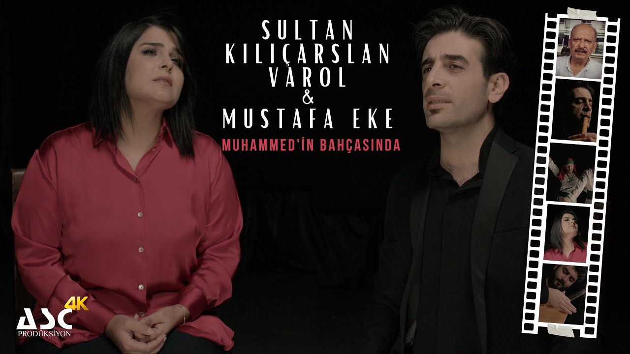 SULTAN KILIÇARSLAN VAROL & MUSTAFA EKE - MUHAMMED'İN BAHÇASINDA - YouTube