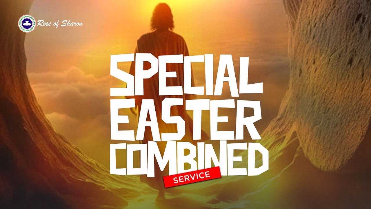 SPECIAL EASTER SERVICE || APRIL 20, 2025 - YouTube