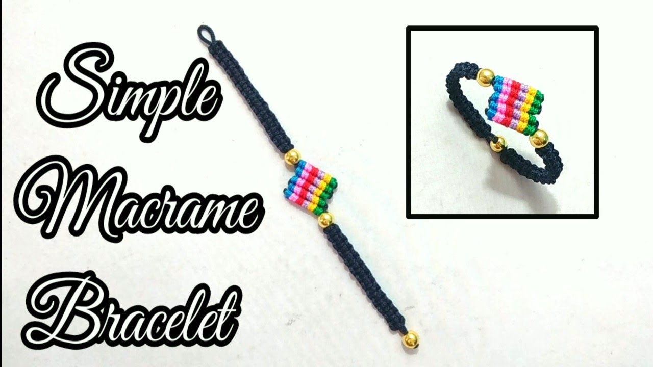 SIMPLE MACRAME BRACELET,CARA MUDAH MEMBUAT GELANG TALI - YouTube