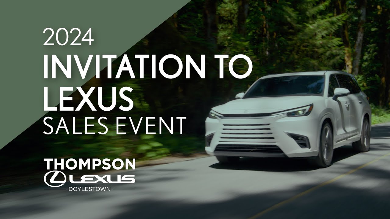 2024 Invitation to Lexus Sales Event | Thompson Lexus Doylestown - YouTube