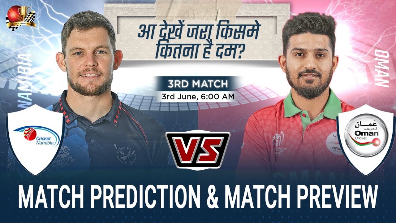 ICC T20 World Cup 2024 - Namibia vs Oman 3rd Match Prediction| NAM v ...