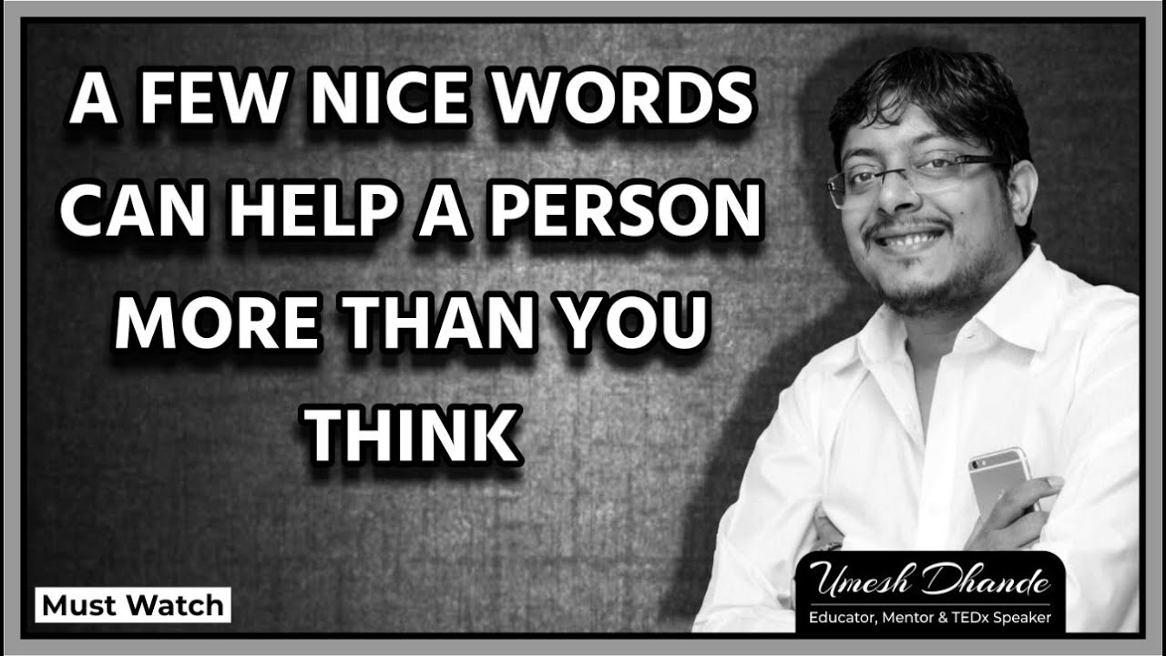 A Few Nice Words Can Help A Person More Than You Think | Morning ...