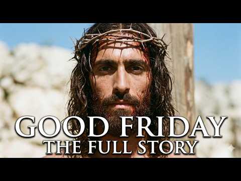 The Crucifixion of Jesus Christ — Good Friday Full Film | Trials, Flogging, Death & Burial #bible