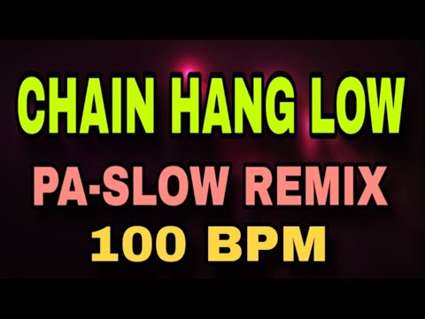 CHAIN HANG LOW [ PASLOW REMIX 2024 ] [ DJ REX TAMBOK REMIX OFFICIAL ...