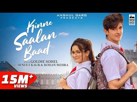 KINNE SAALAN BAAD - Avneet Kaur & Rohan Mehra | Goldie Sohel | Anshul Garg