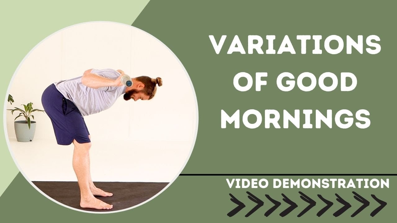 Variations of Good Mornings - Exercise Demonstration - YouTube