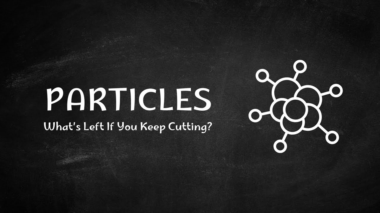 Particle Physics Explained | What Everything Is Made Of - YouTube
