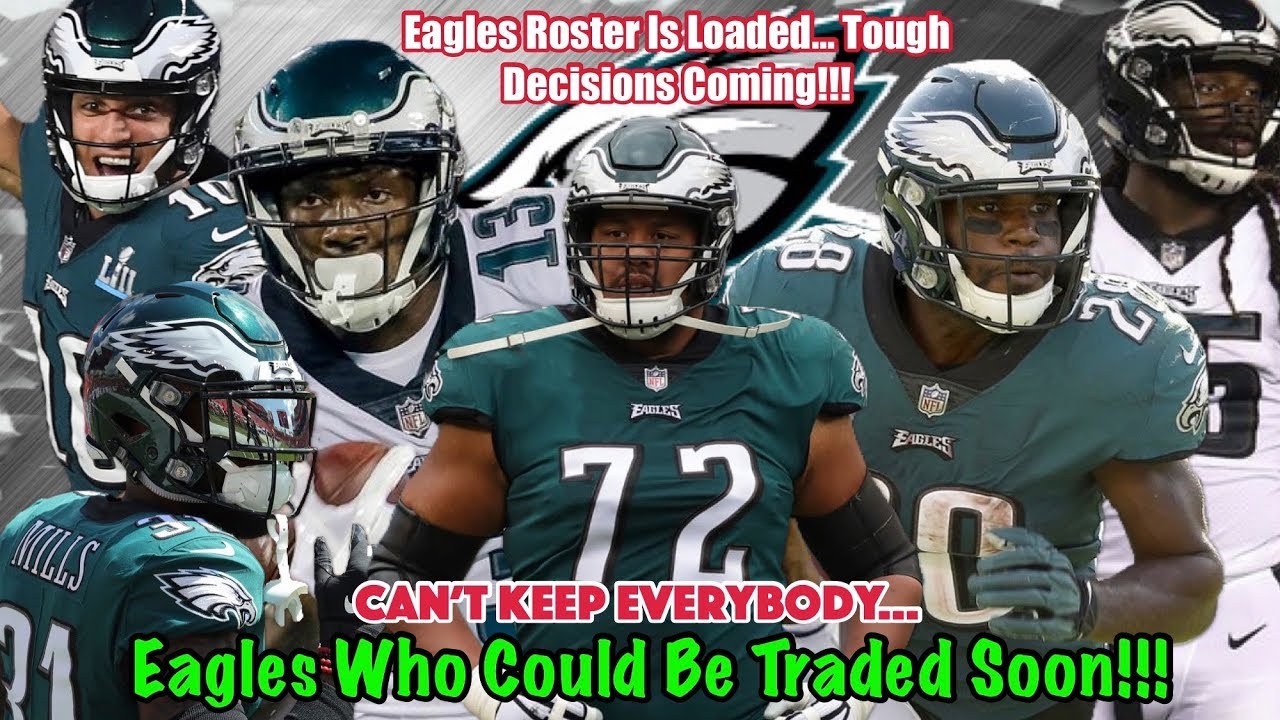 Eagles Trade Options Grow As Several Players Step Up!!! | Roster Is ...