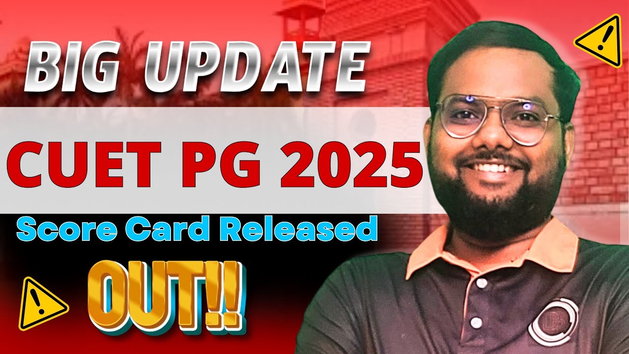 CUET PG Score Card Released || B.Ed. Entrance Exams 2025 - YouTube