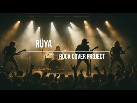 Rüya - Rock Cover Project
