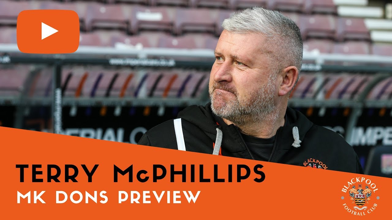MK Dons Preview | Terry McPhillips - YouTube