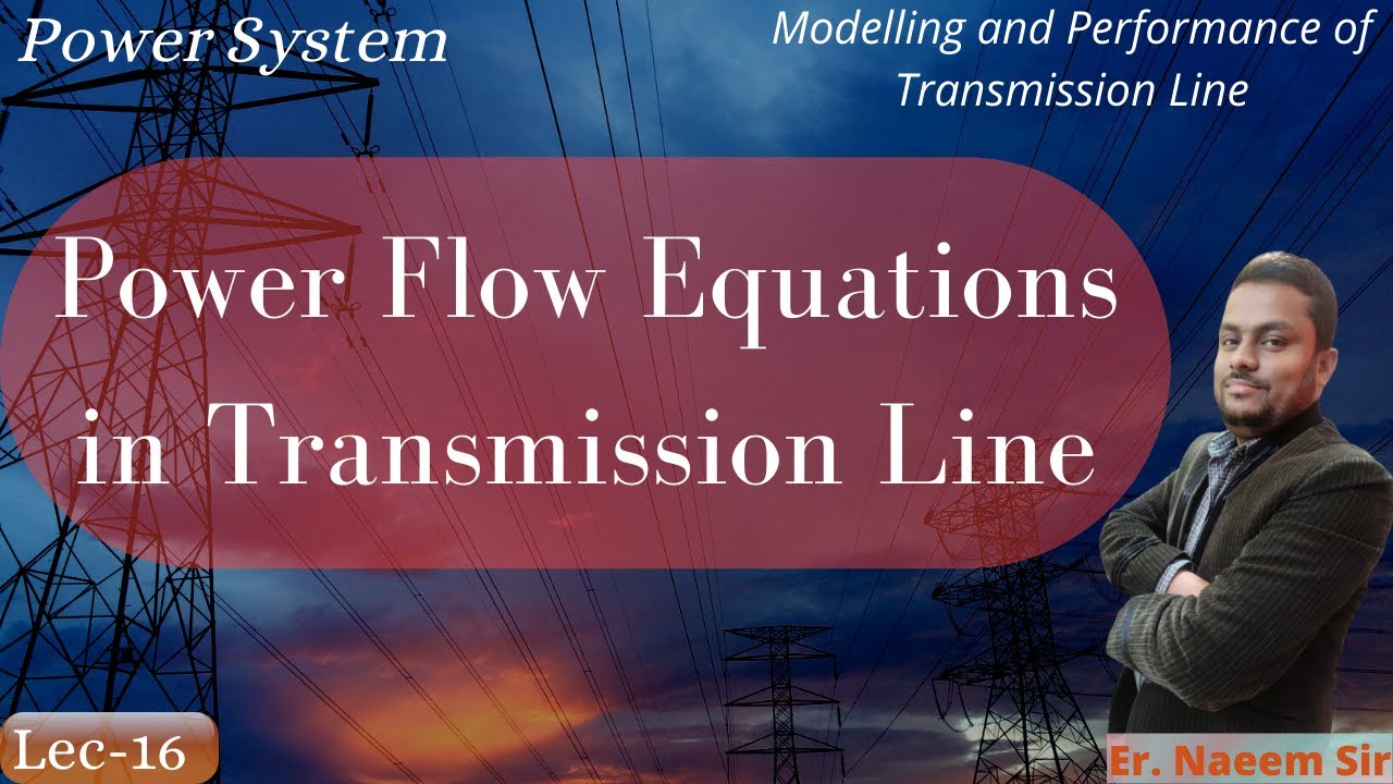 Power Flow Equations in Transmission Line | Lec-16 | Power System - YouTube