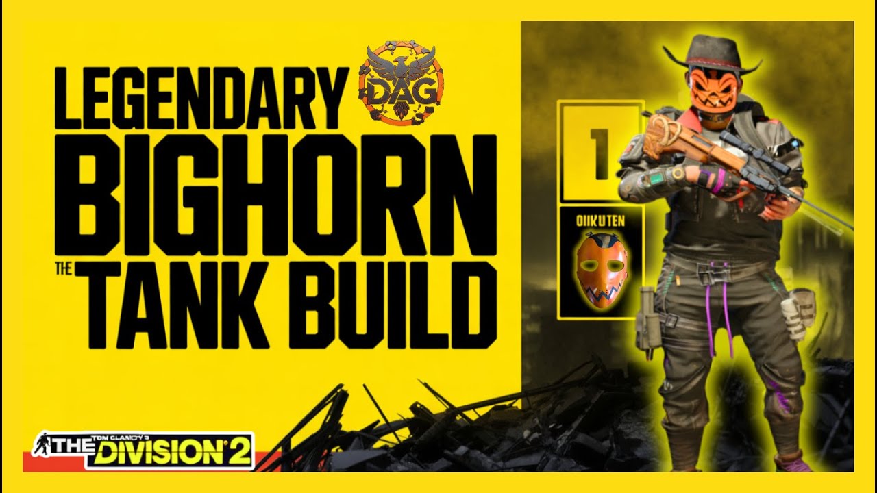 LEGENDARY Bighorn Tank Build Takes OVER Division 2 Like Never Before ...
