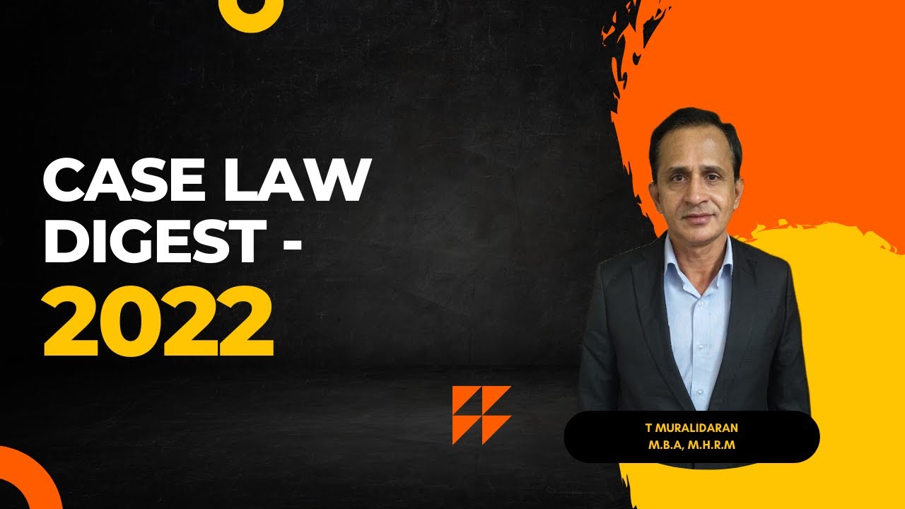 Case law digest - 2022 | MuraliHR - YouTube