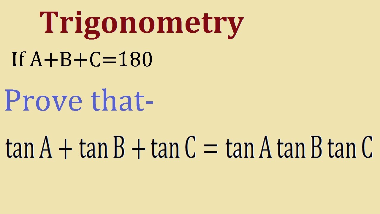 If A b c Then Prove That TanA tanB tanC tanAtanBtanC YouTube