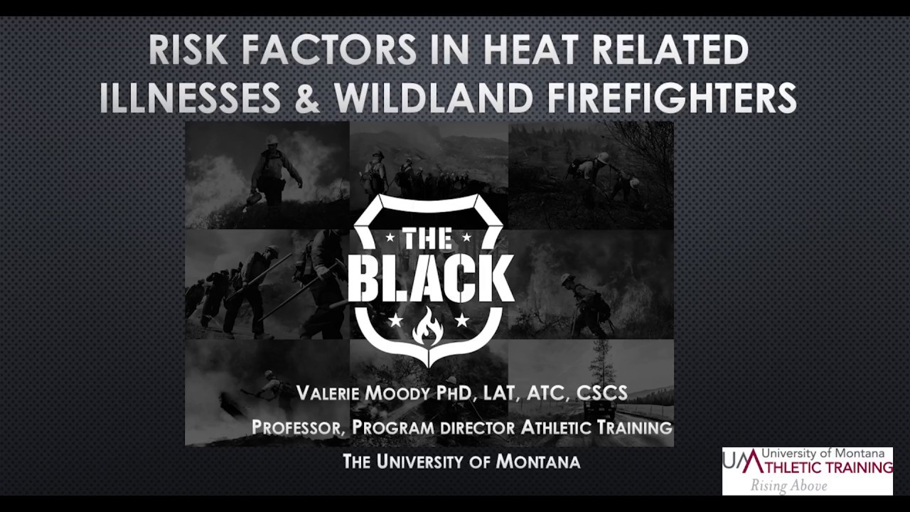Risk Factors in Heat Related Illness in Wildland Firefighters - YouTube