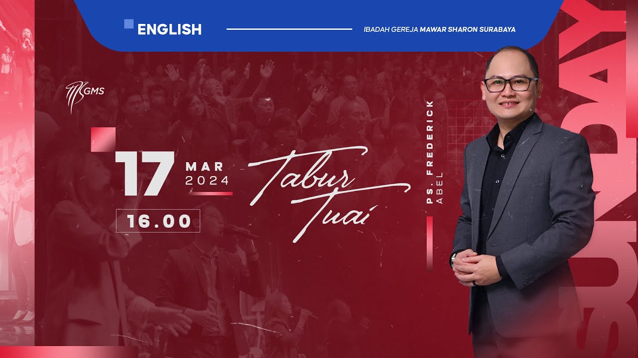 GMS Sunday Service 2, 17 Maret 2024 (English) | Ps. Frederick Abel | ”TABUR-TUAI” - YouTube