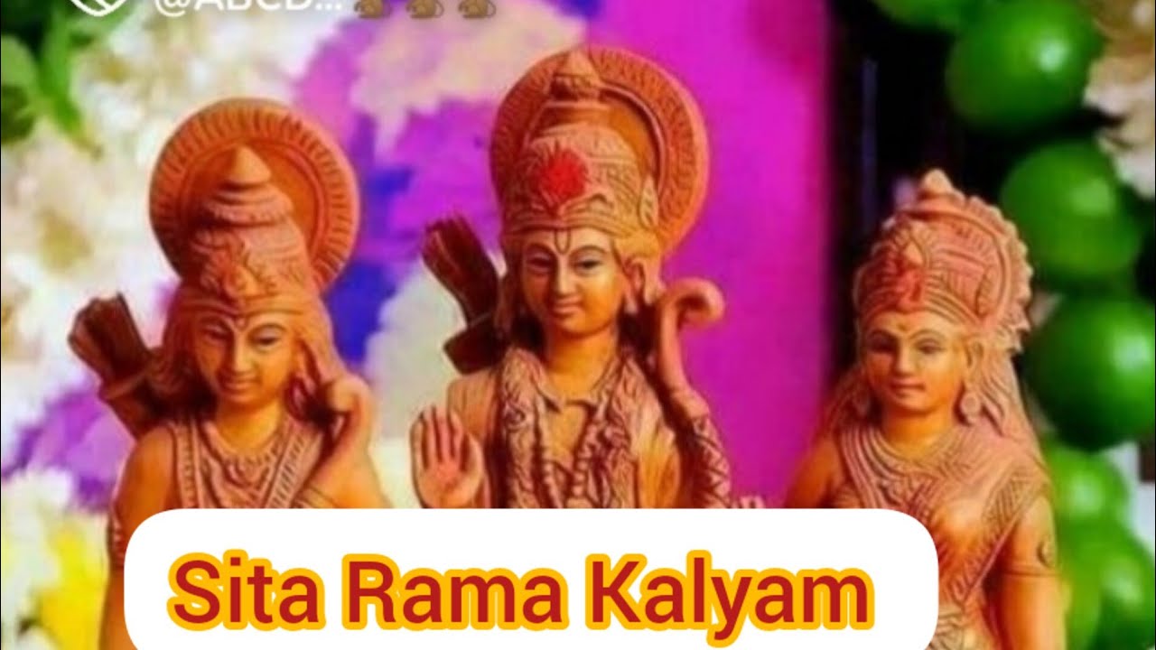 Sita Rama Kalyam (Sri rama vanamai Special) - YouTube