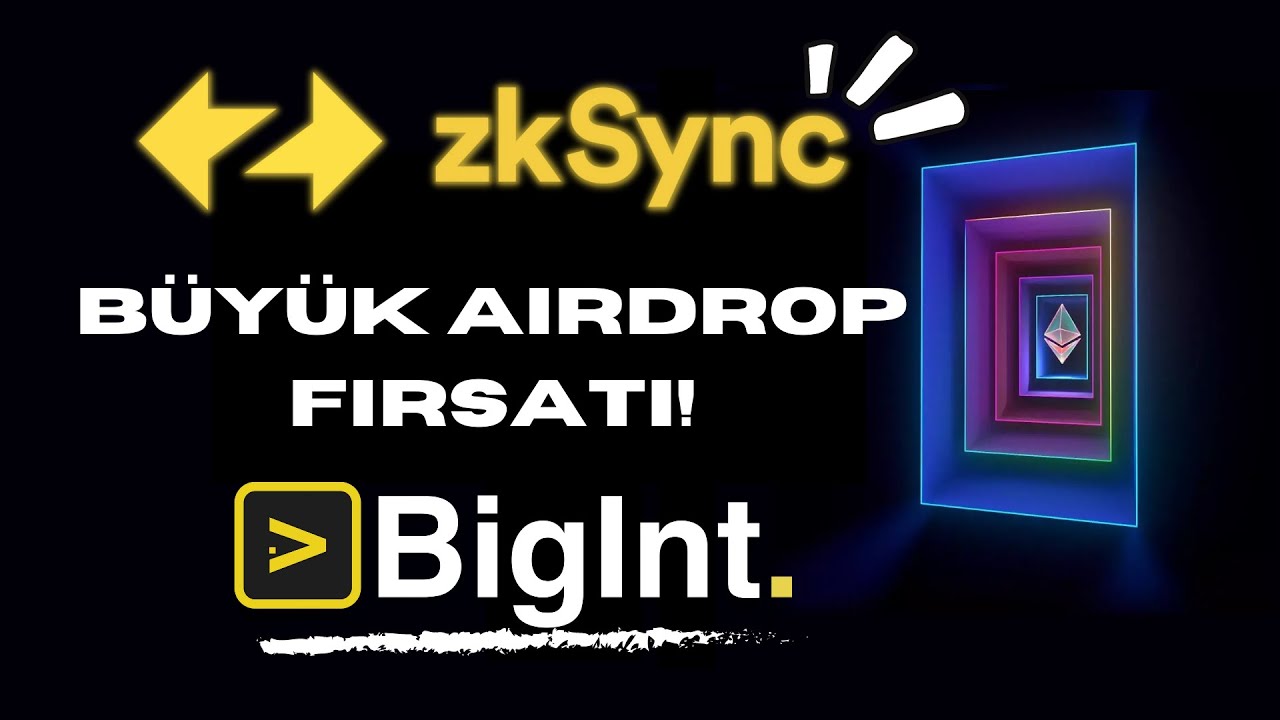 zkSync Era'da Büyük Airdrop Fırsatı! Yeni Platform: BıgInt | ZKS - YouTube
