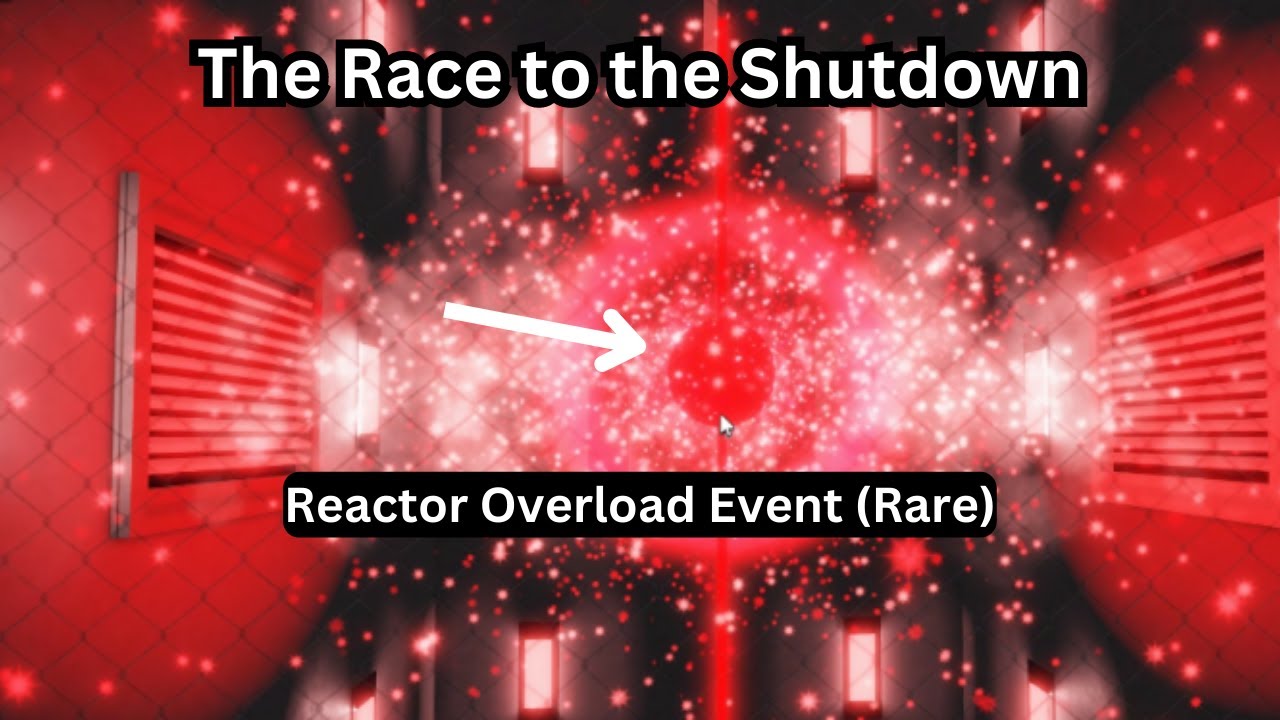 The Race to the Shutdown | Reactor Overload Event (Rare) - YouTube