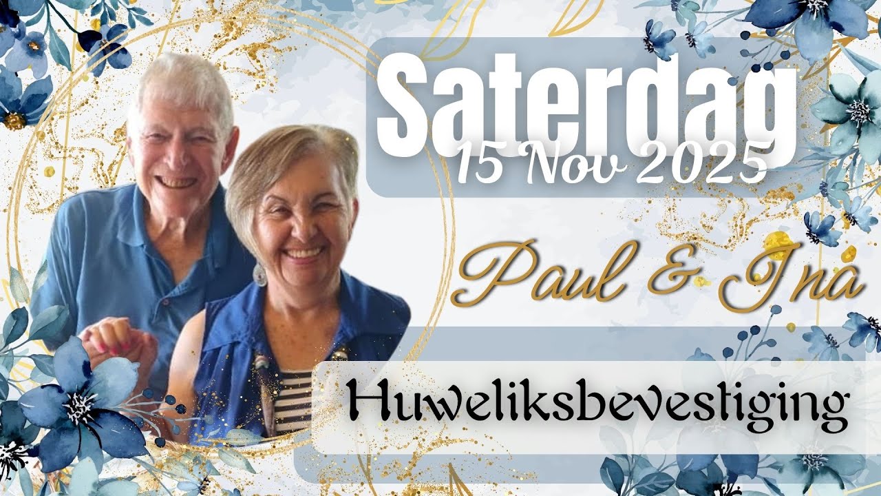 Paul en Ina - Huweliksbevestiging - YouTube