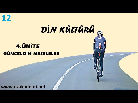 Din Kültürü ve Ahlak Bilgisi 12.Sınıf 4.Ünite Güncel Dini Meseleler