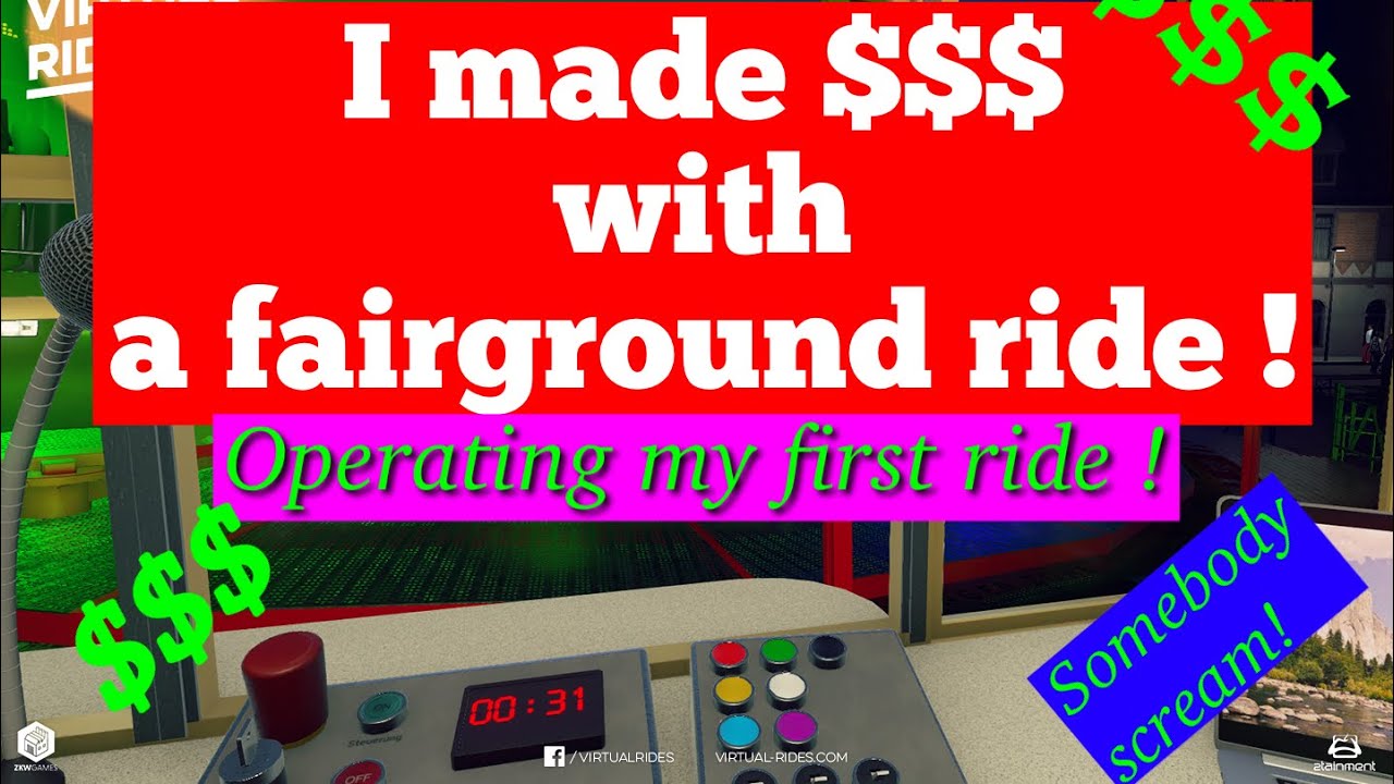 I Made $$$ With a funfair ride ! Ep1 | Virtual Rides 3 - YouTube