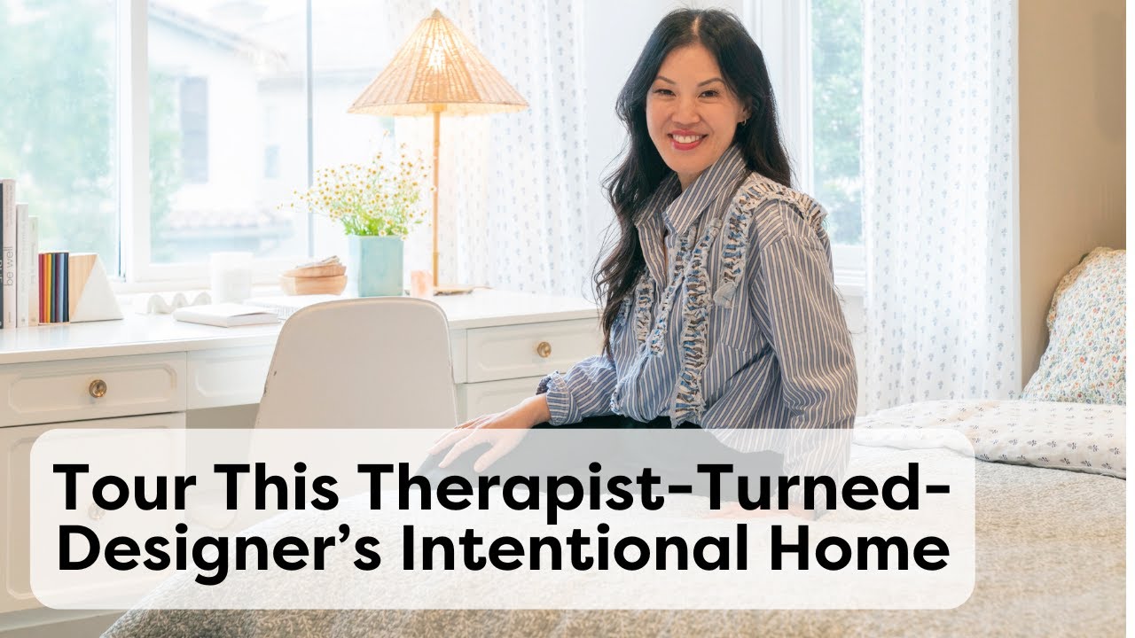 Before & After: A Therapist-Turned-Designer's Intentional Home Tour ...