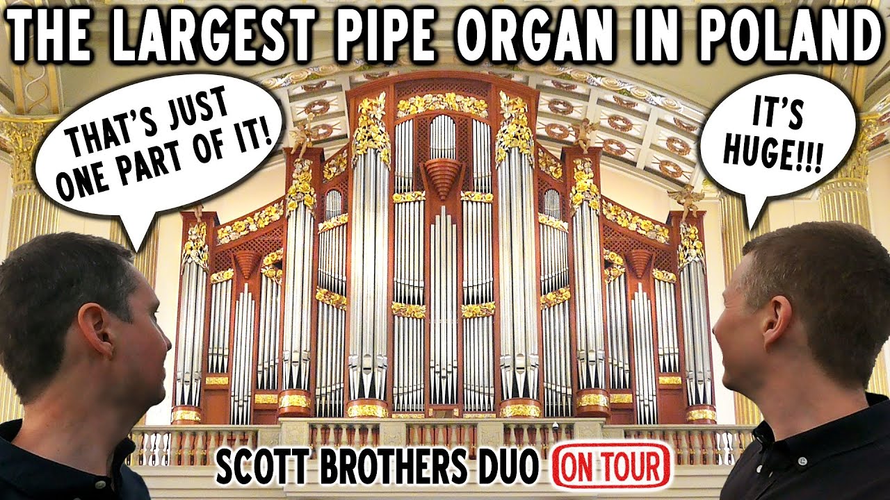THE LARGEST PIPE ORGAN IN POLAND - SCOTT BROTHERS DUO ON TOUR - YouTube