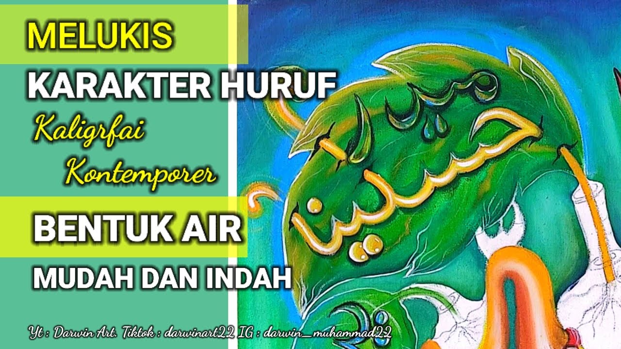 Melukis Kaligrafi Kontemporer Bentuk Air Di Atas Daun | Langkah Demi ...