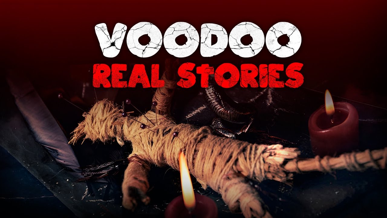 3 True Voodoo Stories That Will Give You Chills - YouTube