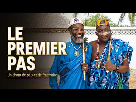 LE PREMIER PAS — Dah Bokpe | Chant de paix et de fraternité