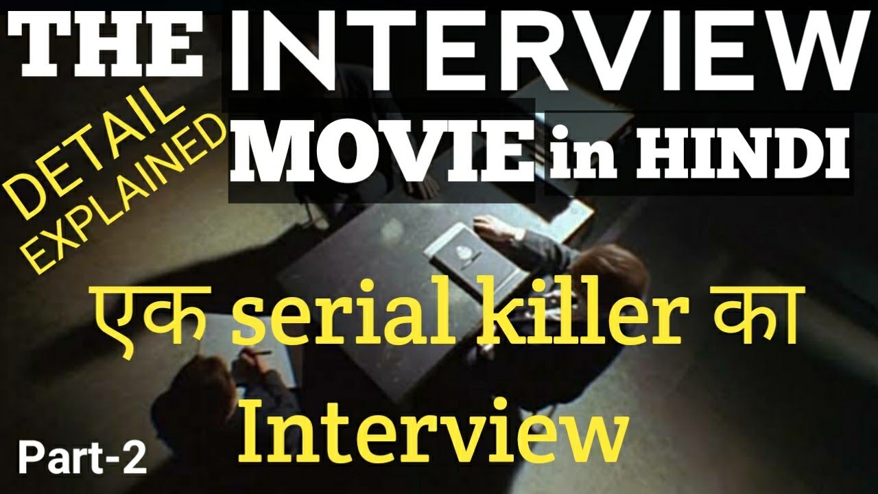 THE INTERVIEW MOVIE IN HINDI || PART-2 || FULL EXPLAINED || HOLLYWOOD ...