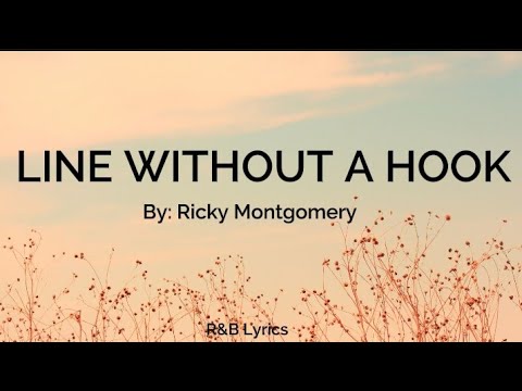 Ricky Montgomery - Line Without A Hook (Lyrics) - YouTube