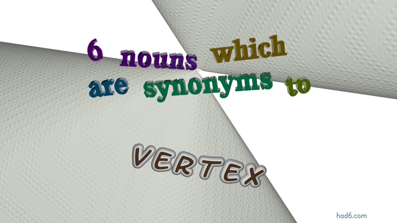 vertex - 8 nouns which mean vertex (sentence examples) - YouTube