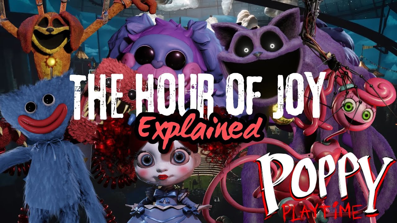 JE VOUS EXPLIQUE "THE HOUR OF JOY" LE PLUS SIMPLEMENT POSSIBLE ( Poppy ...