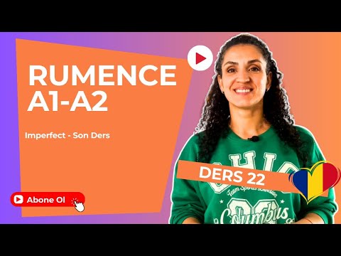 RUMENCE A1-A2  DERS 22 IMPERFECT - SON DERS :)