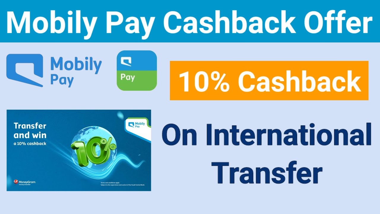 Mobily Pay Cashback Offer | 10% Cashback On International Transfer | 500 Daly Winners🏆| # ...