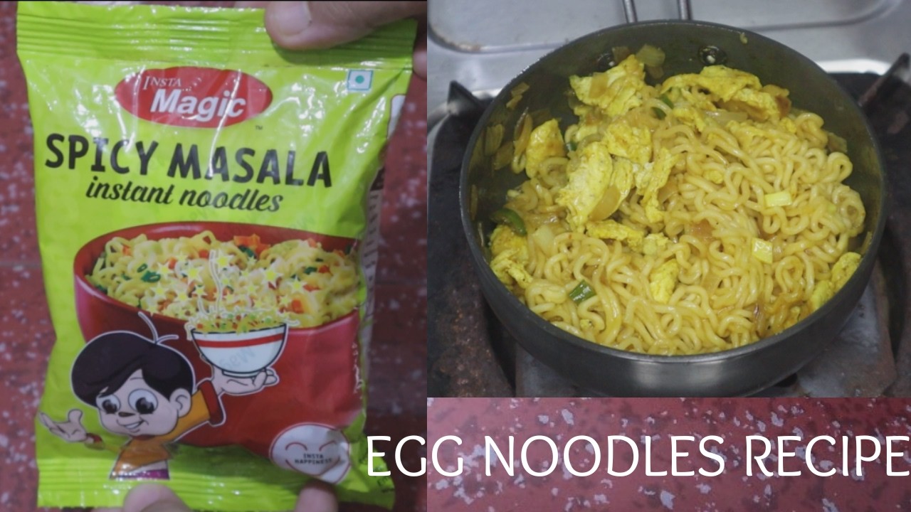 INSTA MAGIC SPICY MASALA INSTANT NOODLES RECIPE | NOODLES RECIPE | EGG ...