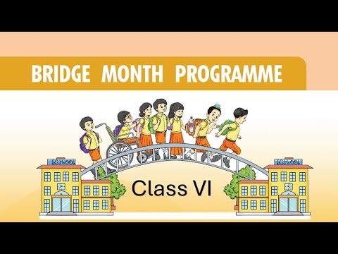 Bridge Month Programme for Class 6 II BMP NCERT Class VI - YouTube