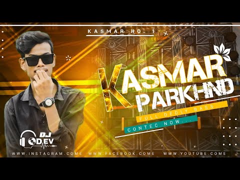Kasmar parkhand #newdjsong #devaudio (sc) hard bass 