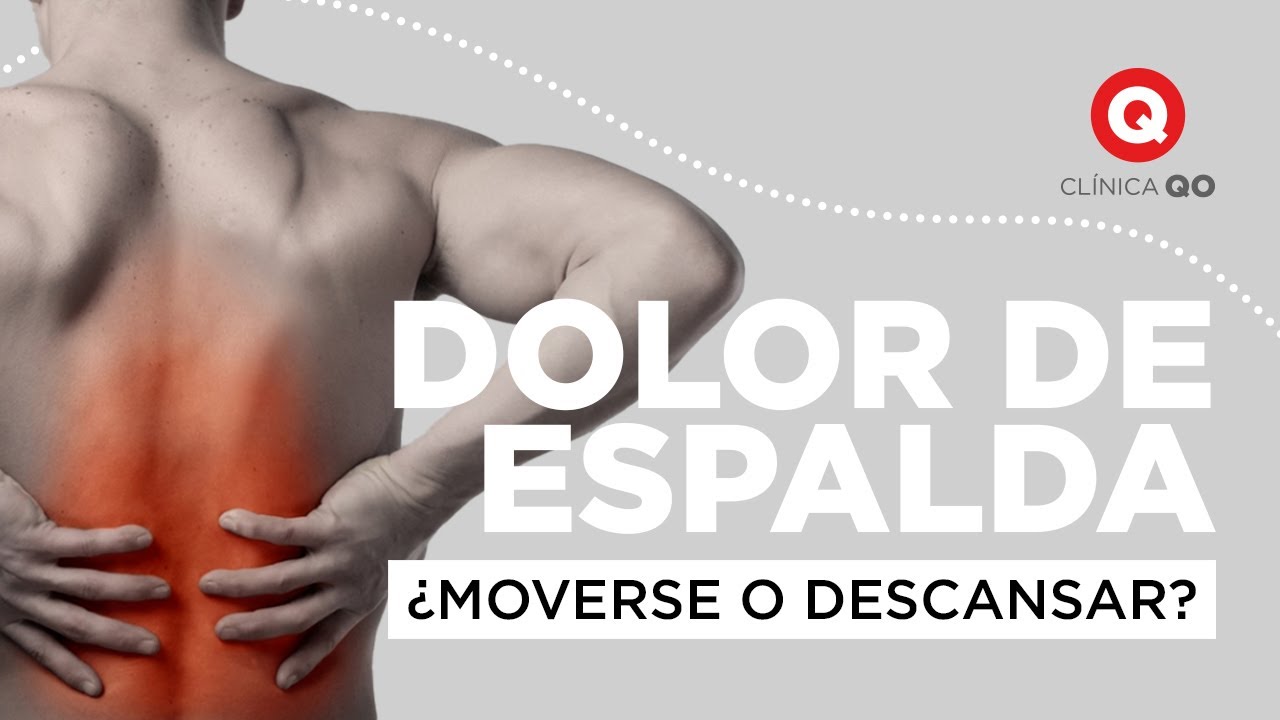 Dolor de Espalda: ¿moverse o hacer reposo? - YouTube