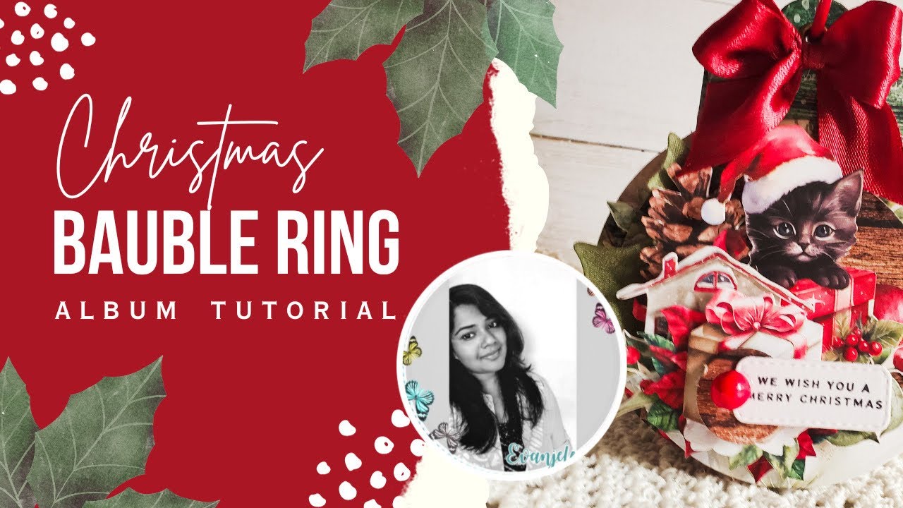 Christmas Bauble Ring Album Tutorial - YouTube