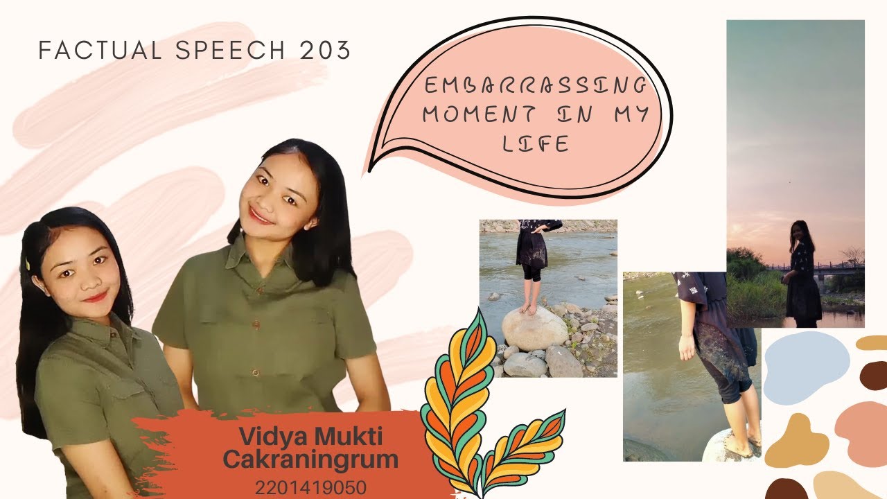 Factual Speech 203 || Vidya Mukti [2201419050] || Embarrassing Moment ...