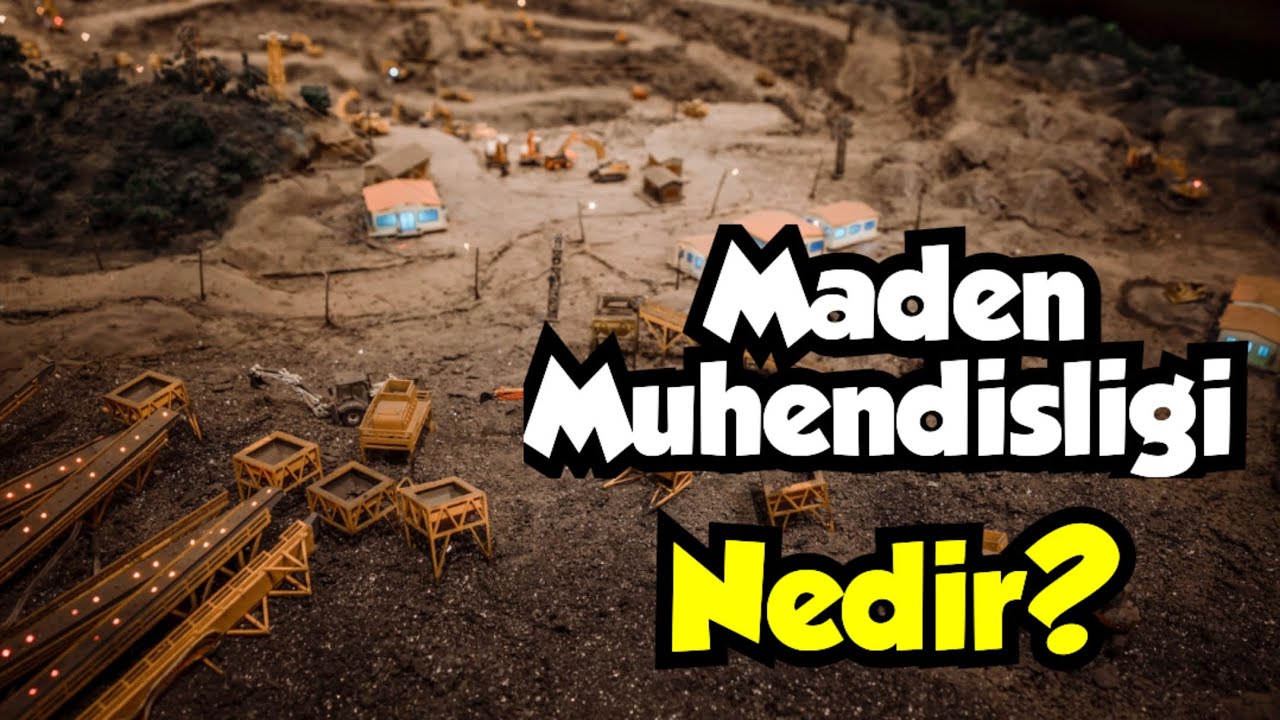 Maden Mühendisliği ve Maden Mühendislerinin Rolü - YouTube