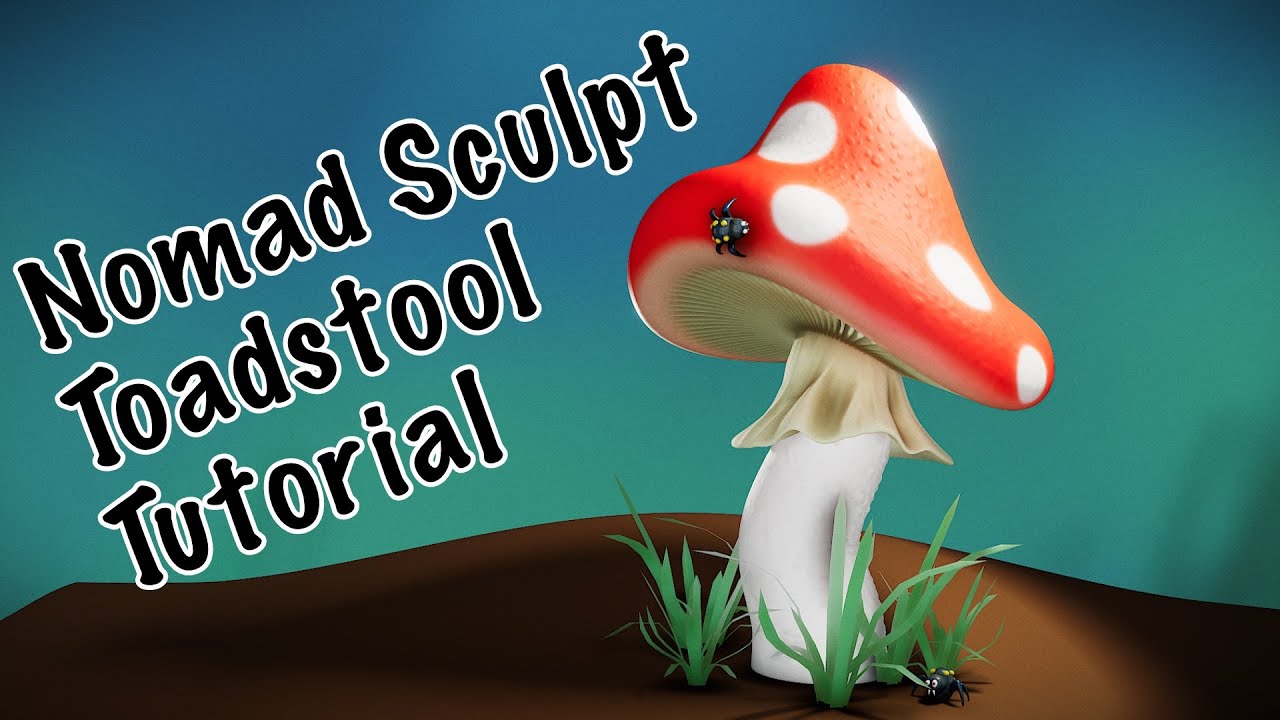 Nomad Sculpt - Toadstool Tutorial - YouTube