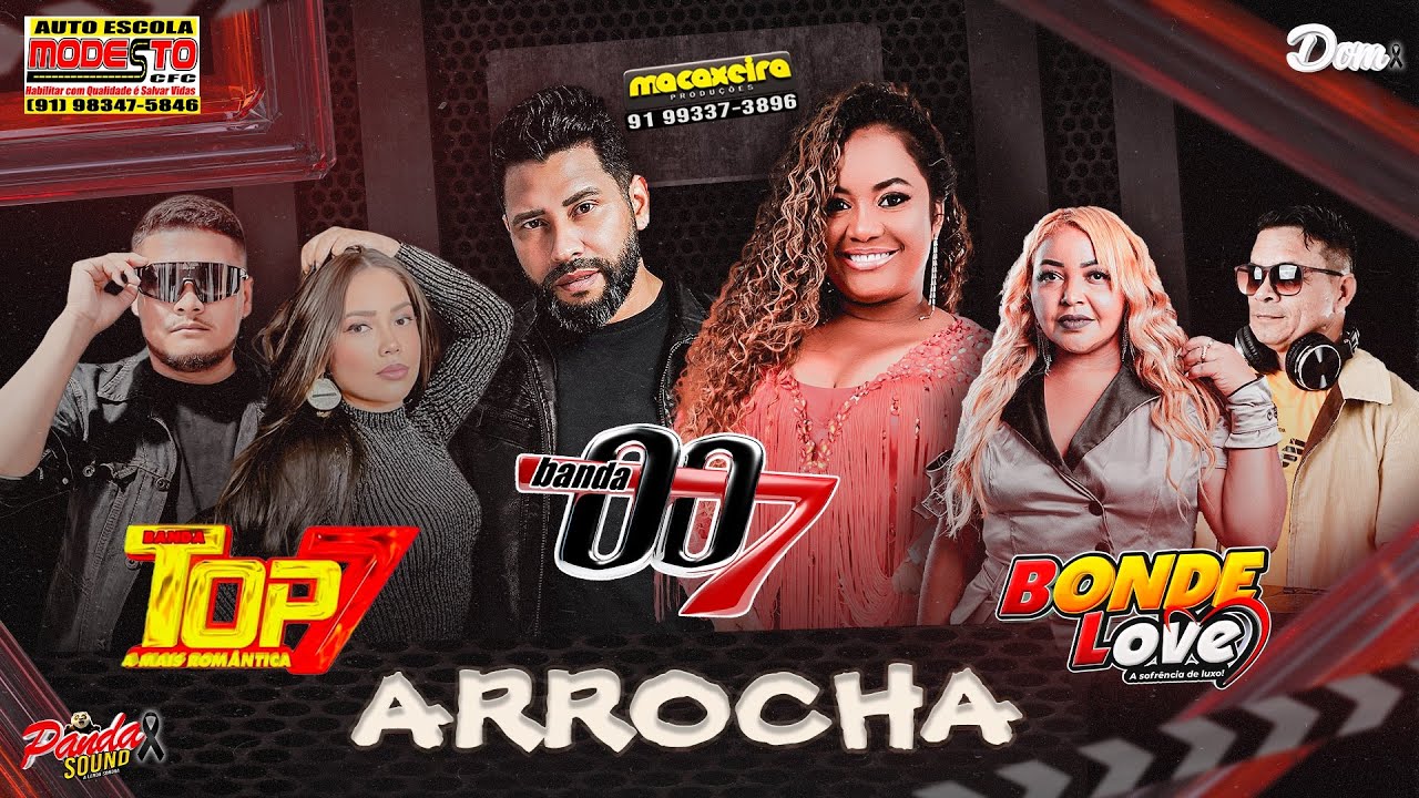 ARROCHA 2025 NOVEMBRO - BANDA 007 - BANDA TOP 7 - BONDE LOVE🎵TRISTE ...