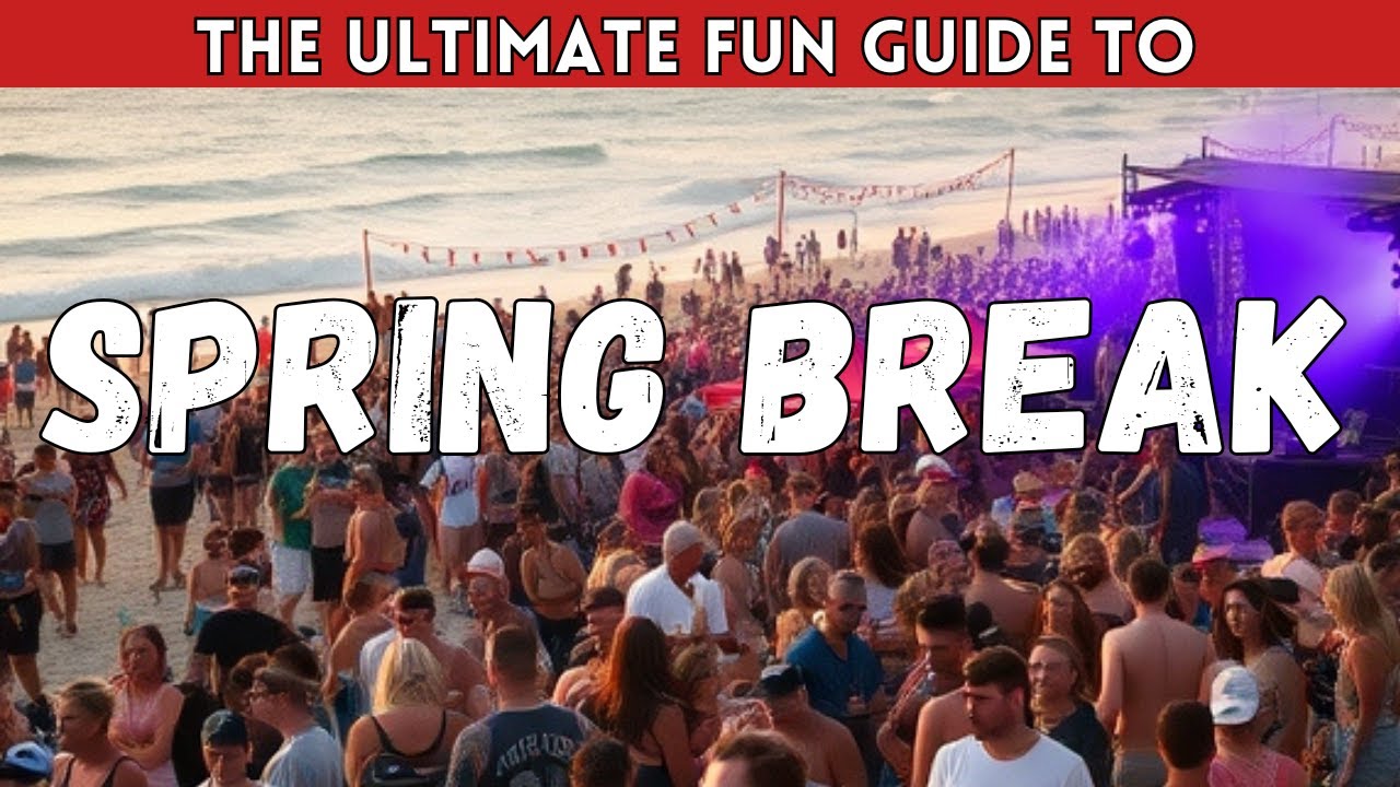 The ultimate spring break guide in the US - YouTube