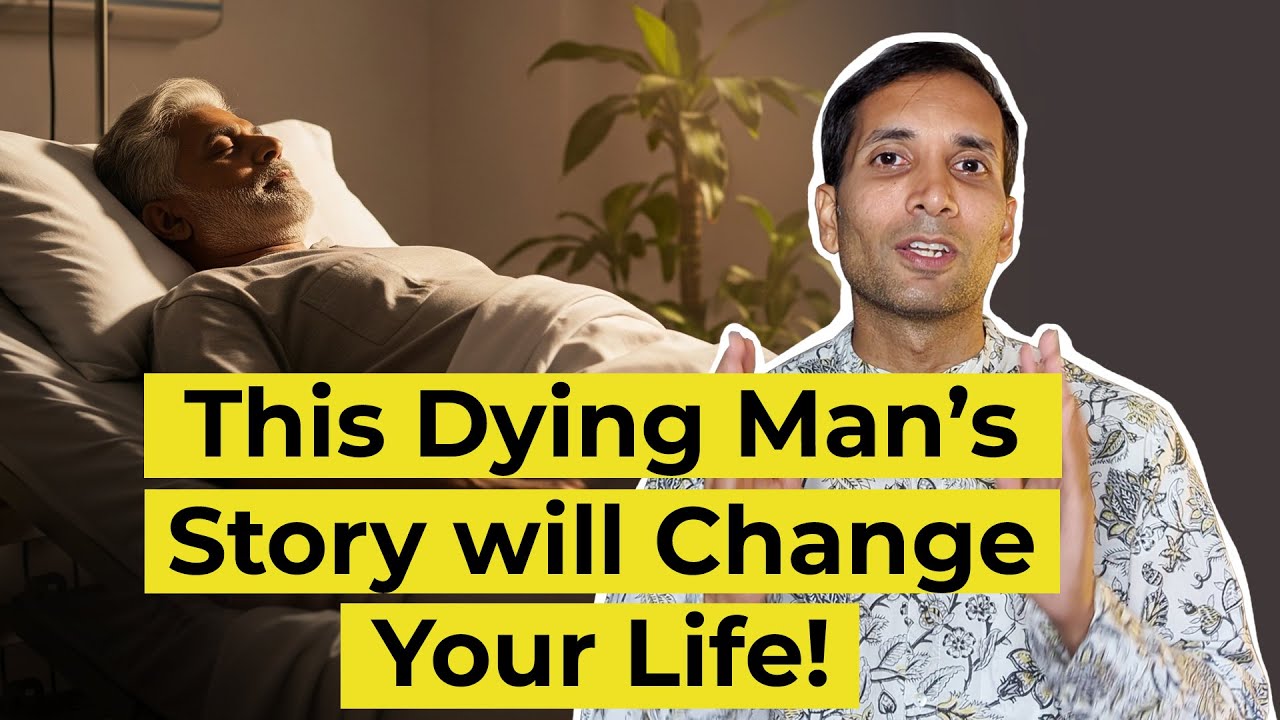 This Dying Man's Story Changed My Life Forever | Motivational | Mayur ...
